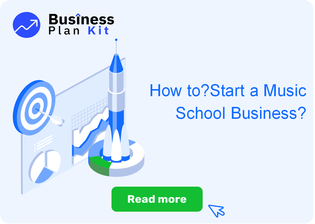 How to Successfully Start a Music School Business? – Businessplankit.com