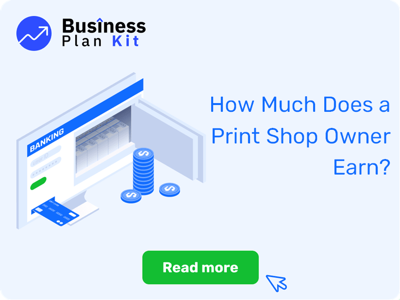 How Much Does a Print Shop Owner Earn? – Businessplankit.com