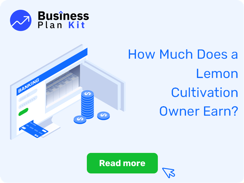 How Much Does a Lemon Cultivation Owner Earn?