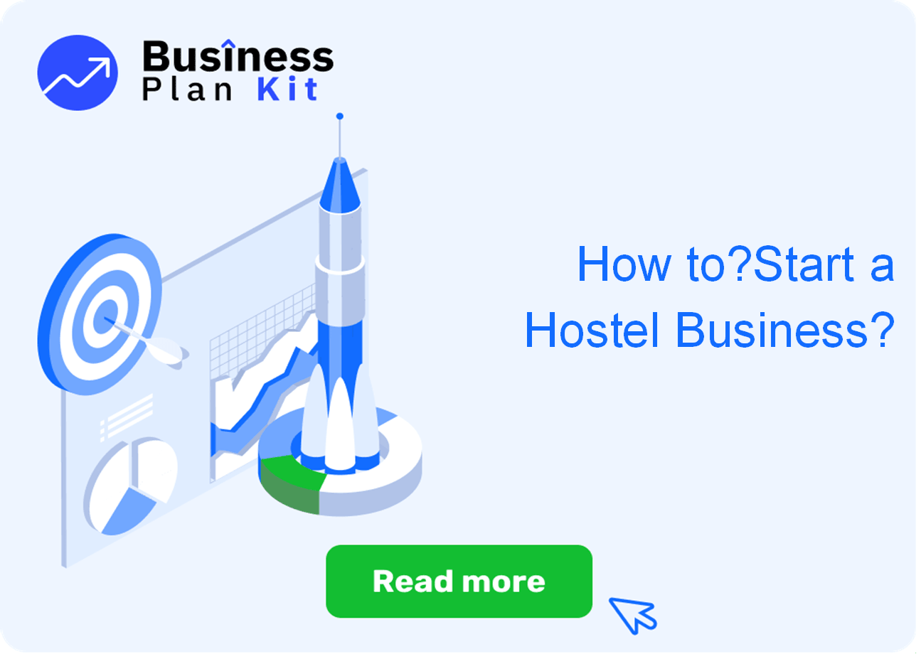 How to Successfully Start a Hostel Business? – Businessplankit.com