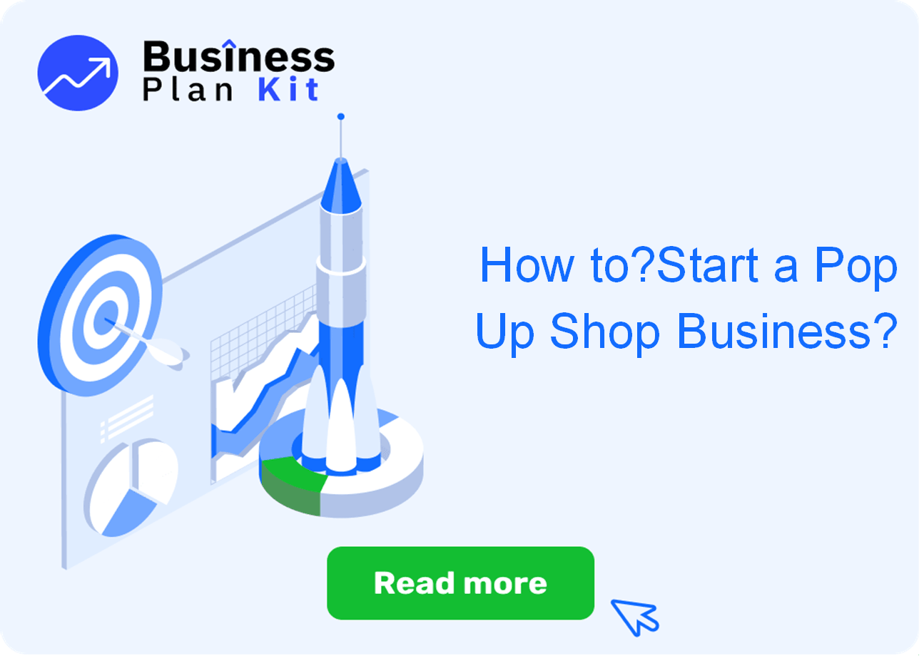 How to Successfully Start a Pop Up Shop Business? – Businessplankit.com