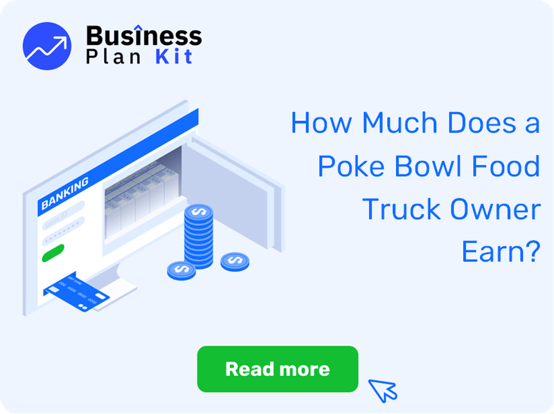 How Much Does a Poke Bowl Food Truck Owner Earn? – Businessplankit.com