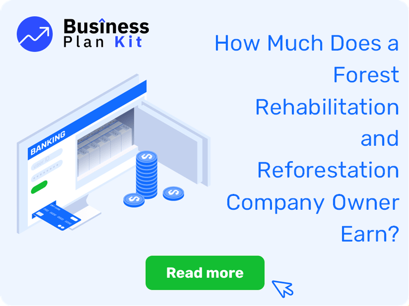 How Much Does a Forest Rehabilitation and Reforestation Company Owner Earn?