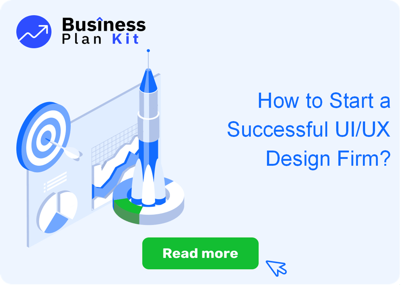 How to Start a Successful UI/UX Design Firm? – Businessplankit.com
