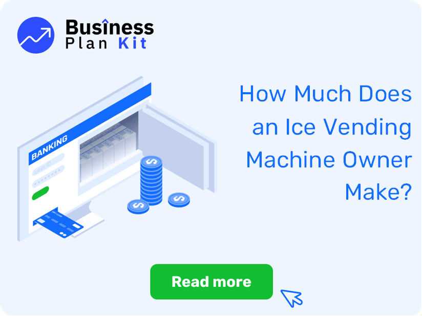How Much Does an Ice Vending Machine Owner Make? – Businessplankit.com
