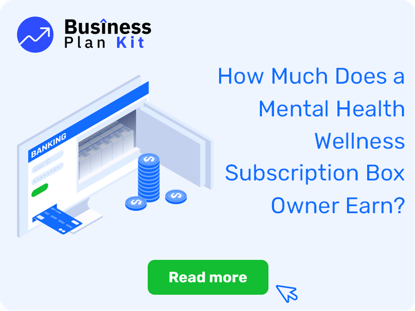How Much Does a Mental Health Wellness Subscription Box Owner Earn ...