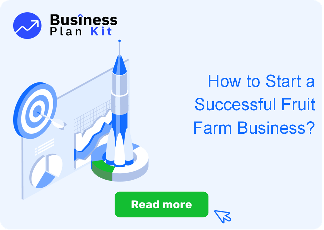 How to Start a Successful Fruit Farm Business? – Businessplankit.com